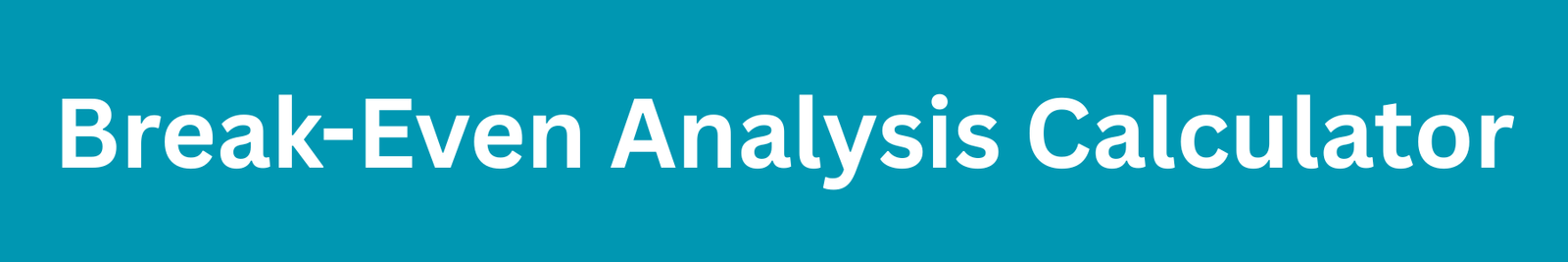 Break Even Point Calculator: Unlock Good Profit Potential